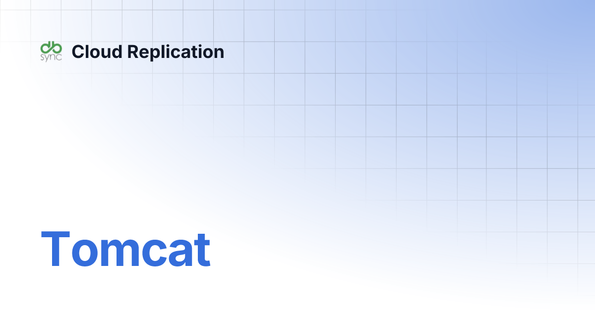 Tomcat | Cloud Replication