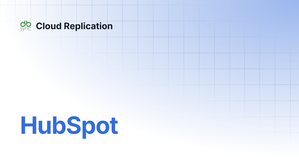 HubSpot | Cloud Replication
