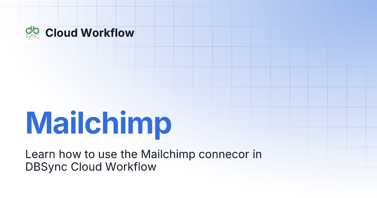 Mailchimp | Cloud Workflow