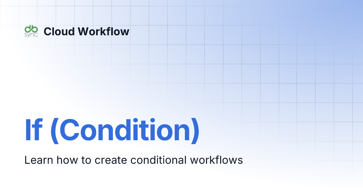 If (Condition) | Cloud Workflow