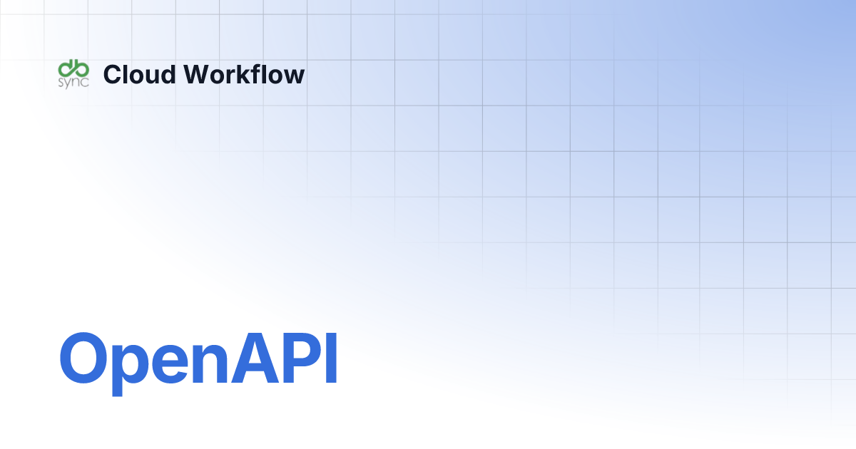 OpenAPI | Cloud Workflow