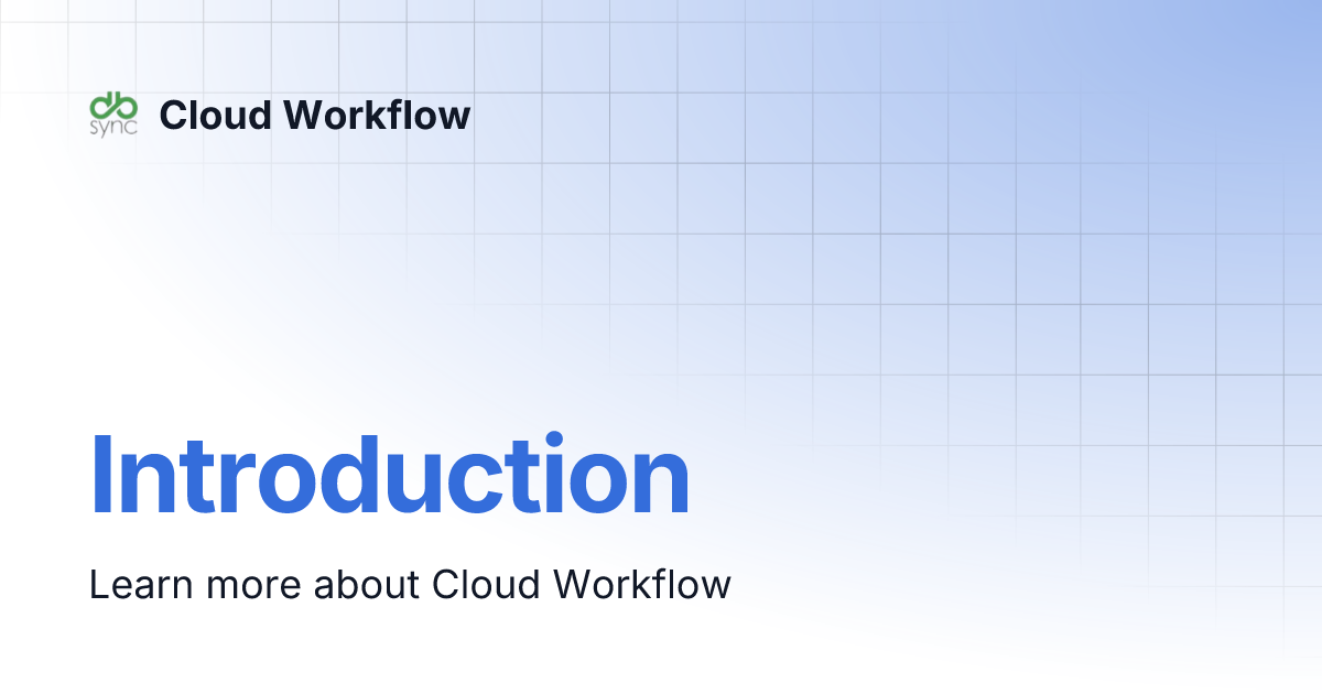 Introduction | Cloud Workflow