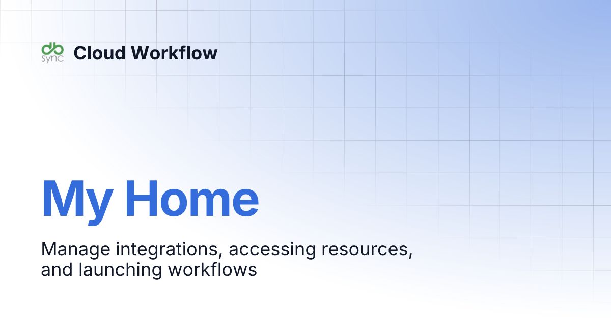 My Home | Cloud Workflow