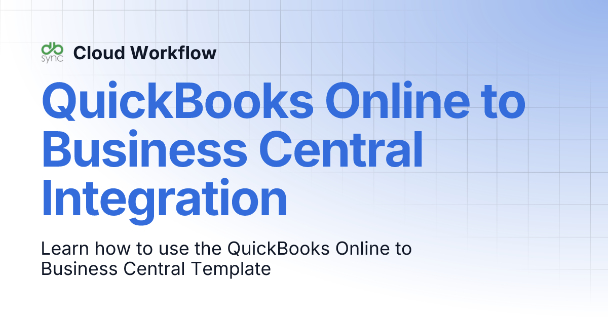 QuickBooks Online to Business Central Integration | Cloud Workflow