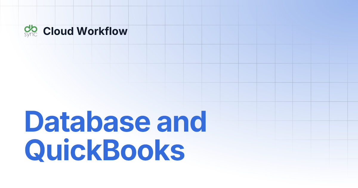Database and QuickBooks | Cloud Workflow
