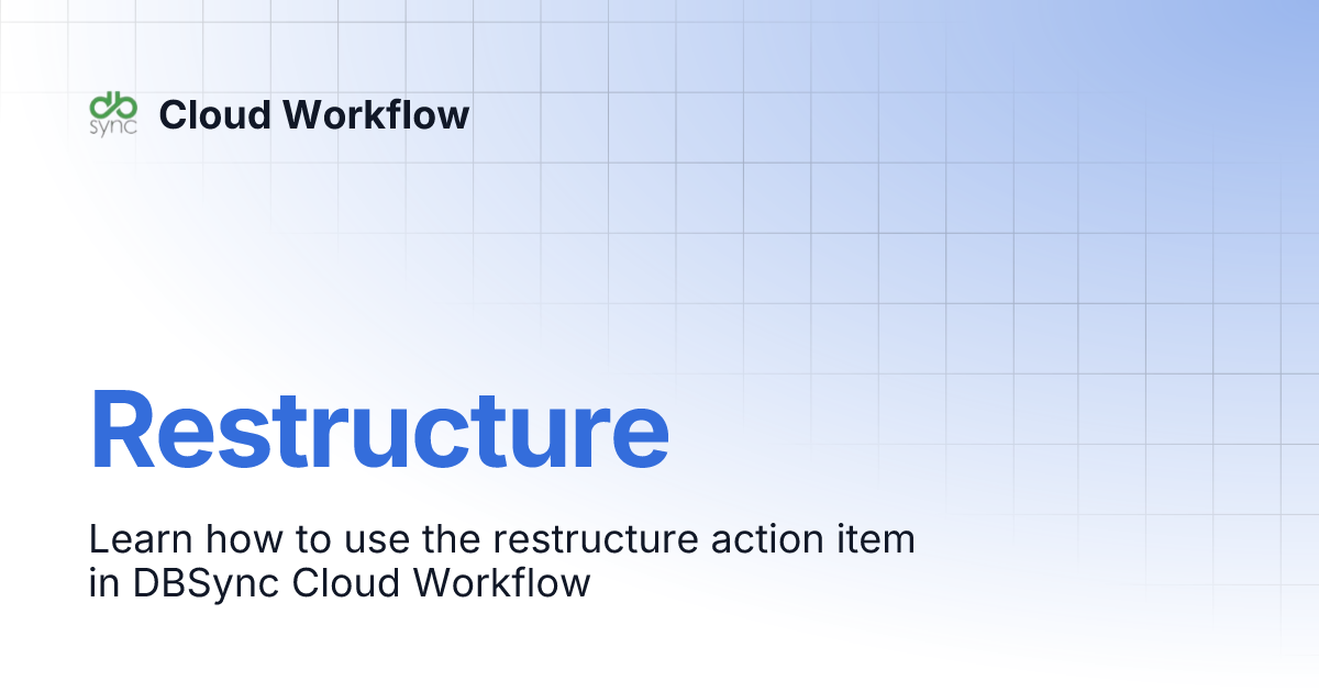 Restructure | Cloud Workflow
