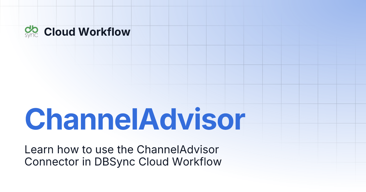 ChannelAdvisor | Cloud Workflow