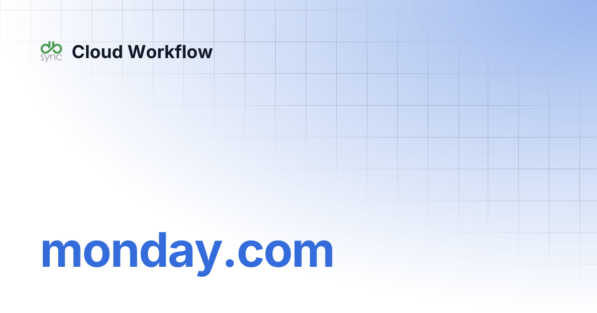 monday.com | Cloud Workflow