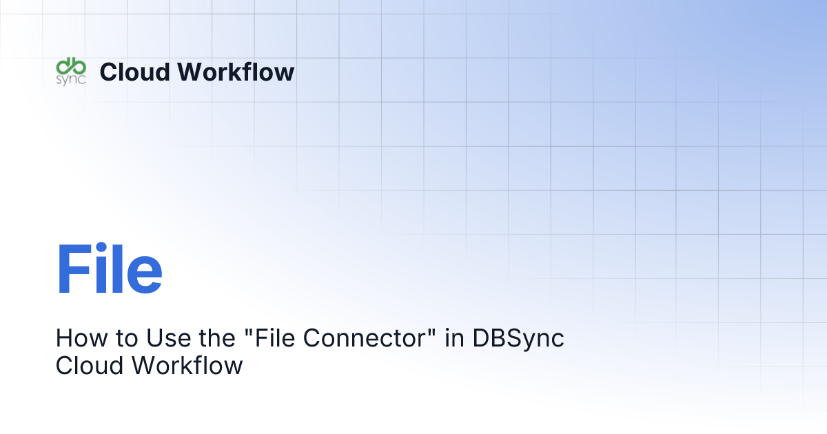 File | Cloud Workflow