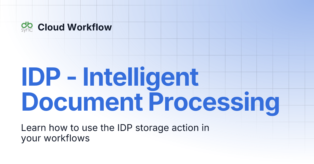 IDP - Intelligent Document Processing | Cloud Workflow