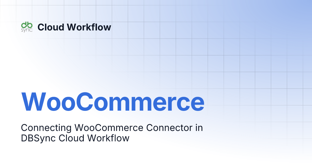 WooCommerce | Cloud Workflow