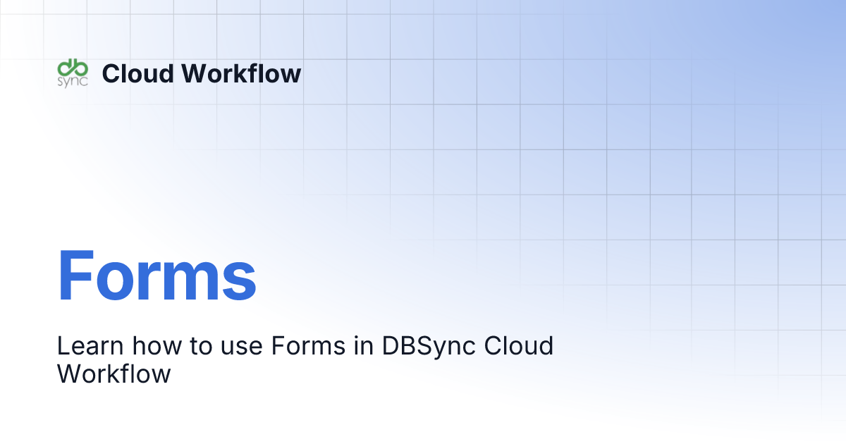 Forms | Cloud Workflow