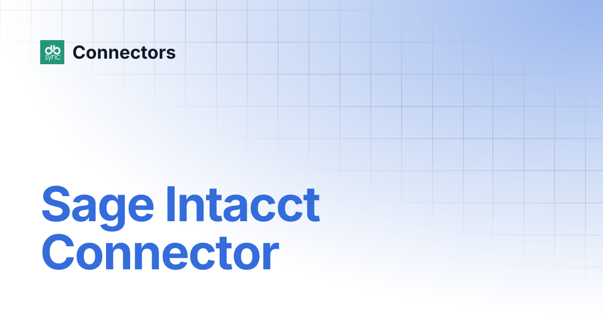 Sage Intacct Connector | Connectors
