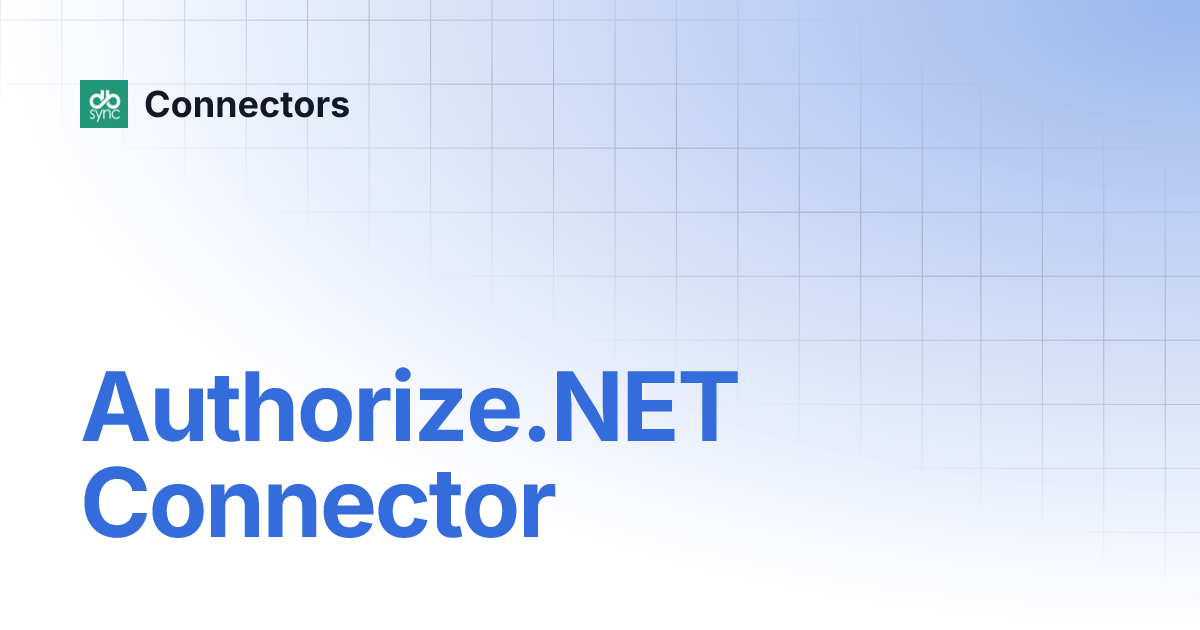 Authorize.NET Connector | Connectors